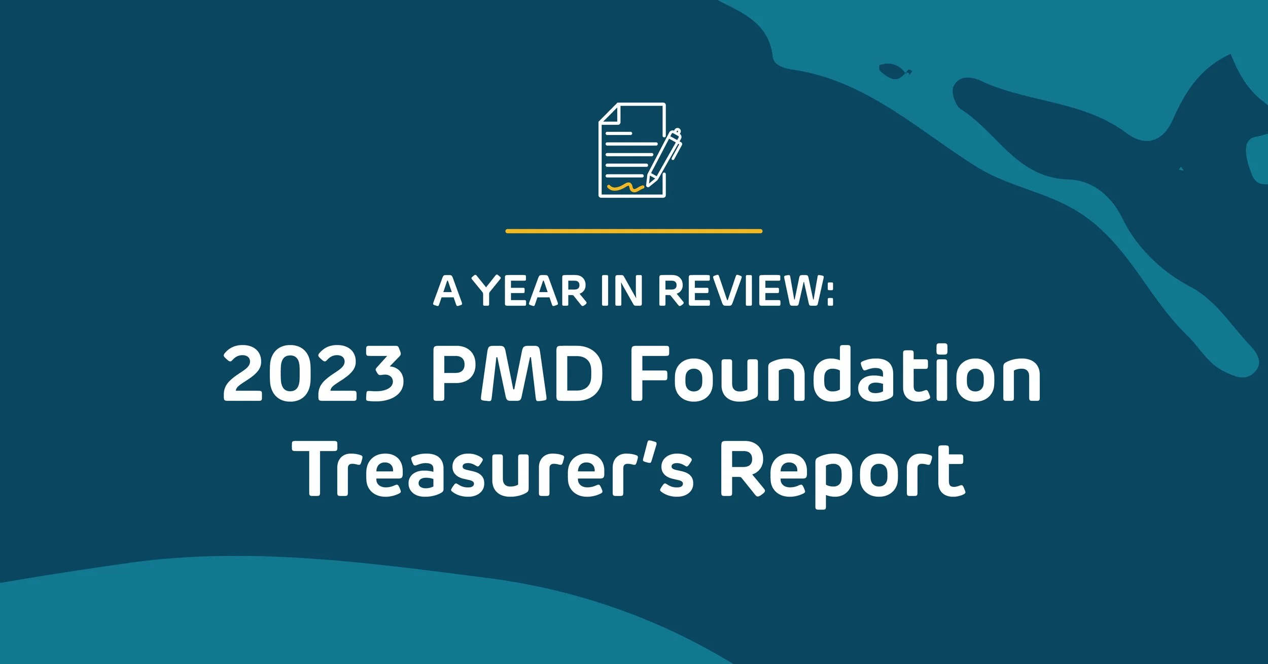 A Year in Review: 2023 PMDF Treasurer’s Report — PMD Foundation
