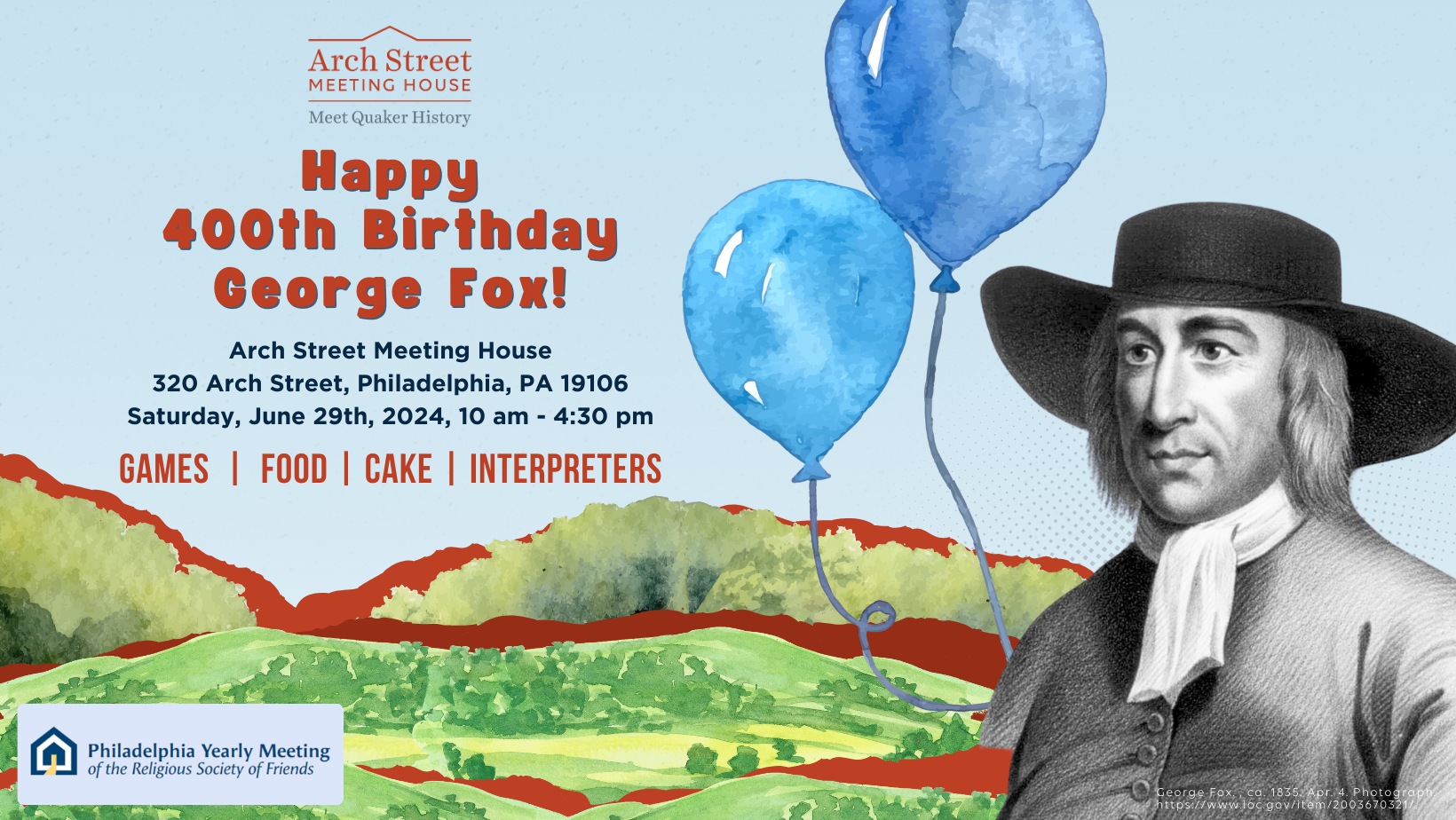 George Fox's 400th Birthday Celebration & Free Museum Day — Arch Street ...