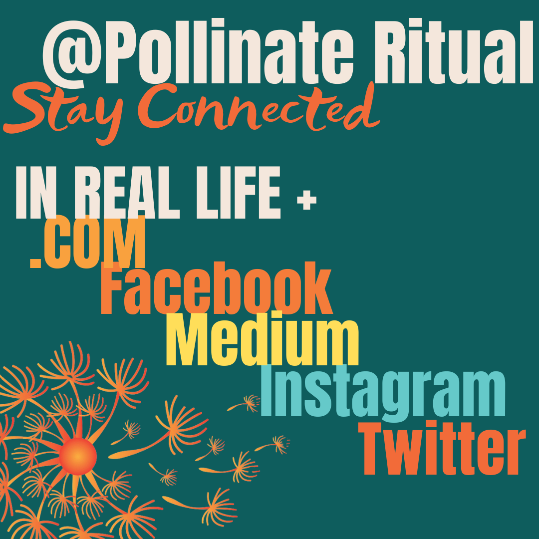 Pollinate Ritual