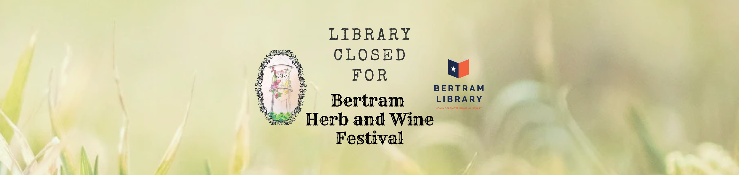 Library Closed for Bertram Herb and Wine Festival — Bertram Library