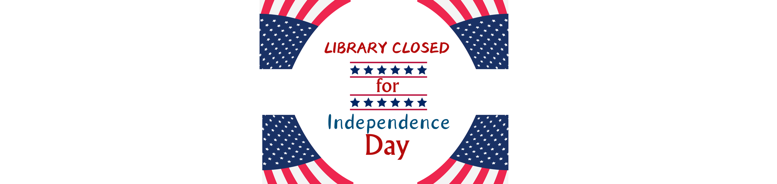Library Closed for Independence Day — Bertram Library