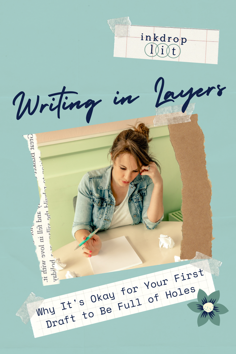 Writing In Layers: Why It’s Okay for Your First Draft to Be Full of ...