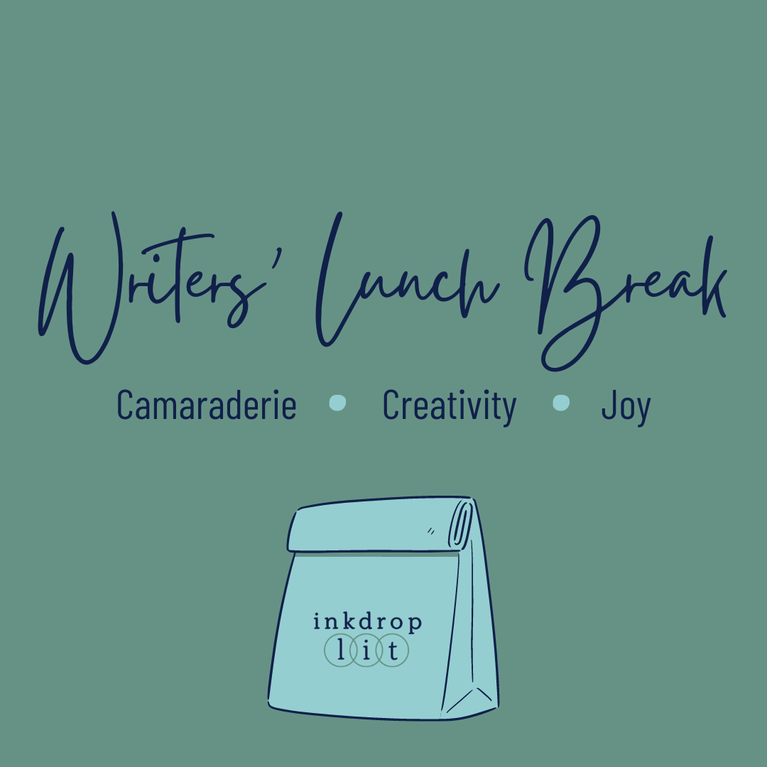 Writers' Lunch Break: Bi-Weekly Writing Sessions — Inkdrop Lit
