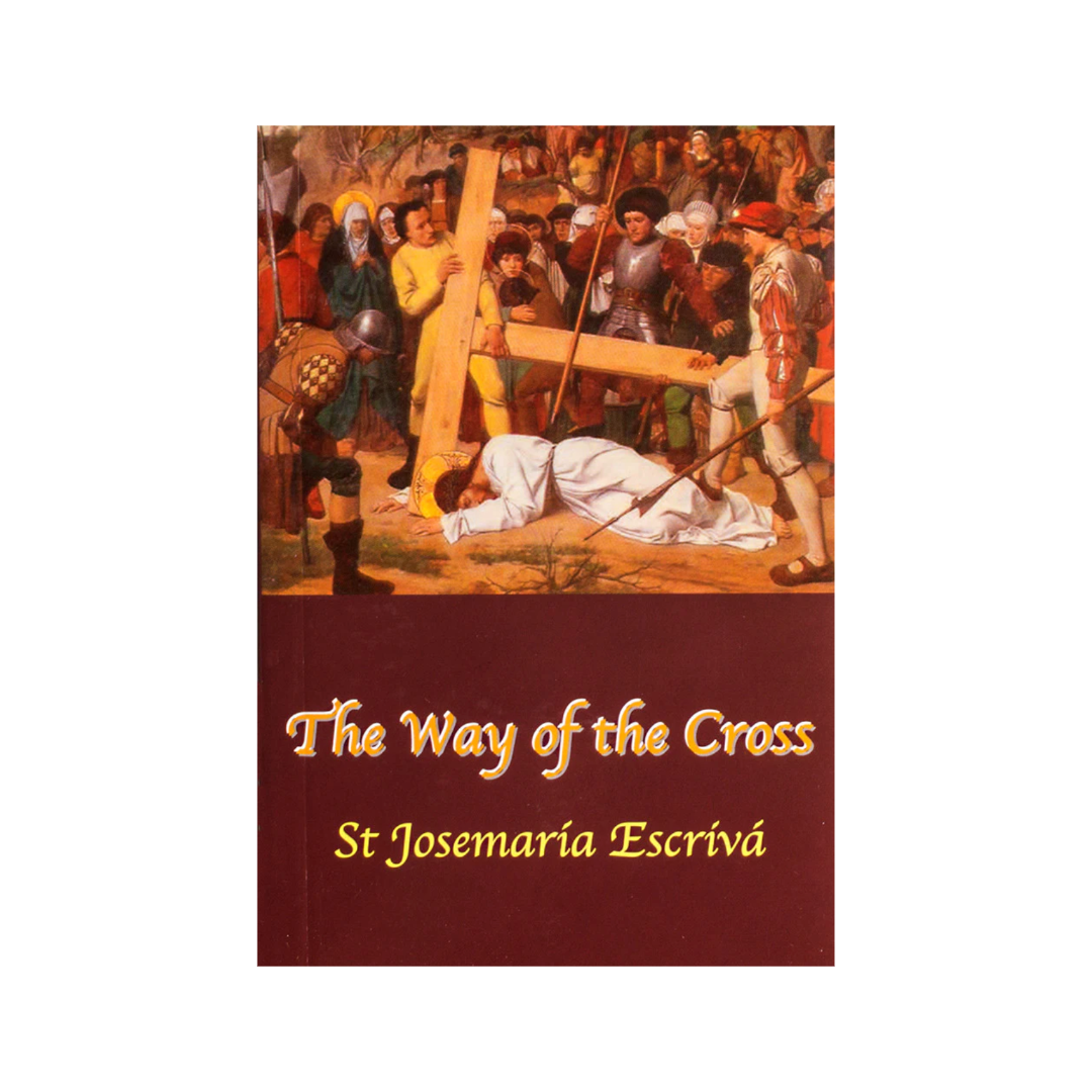 The Way of the Cross, St Josemaría Escrivá — Beloved