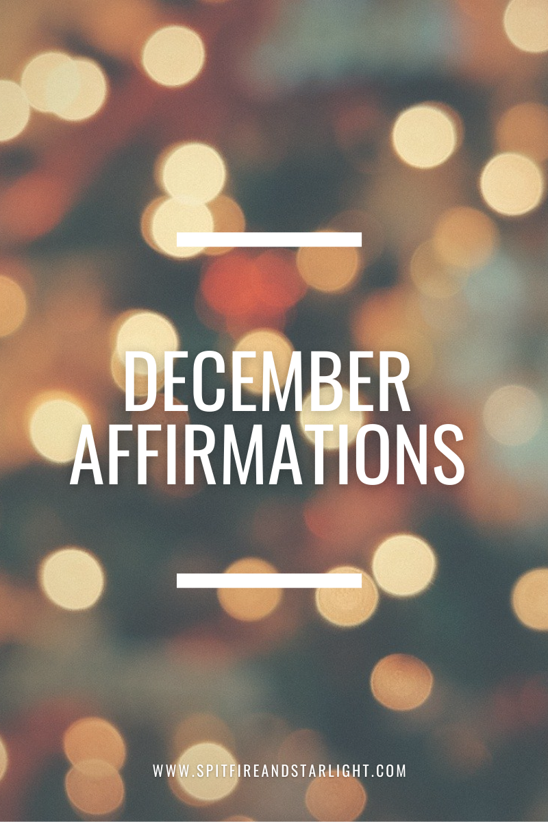 November 2020 Affirmations — Spitfire and Starlight