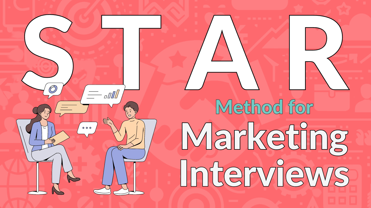 STAR Method for Marketing Interviews - Build+