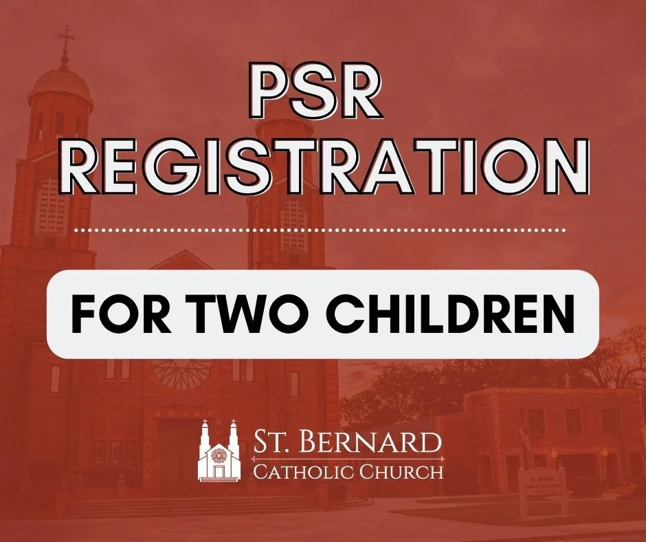 11th & 10th Grade Confirmation PSR — St. Bernard