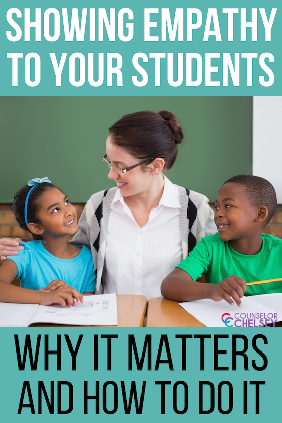 Tips For Showing Empathy To Students In Your School — Counselor Chelsey ...