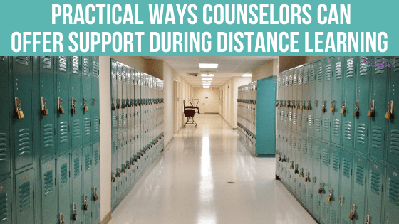 Distance Learning Ideas For School Counselors