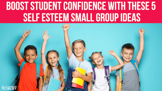 Self Esteem Small Group Counseling Activities For Kids