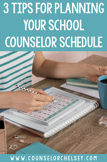 3 Tips For Making Your School Counselor Schedule — Counselor Chelsey ...