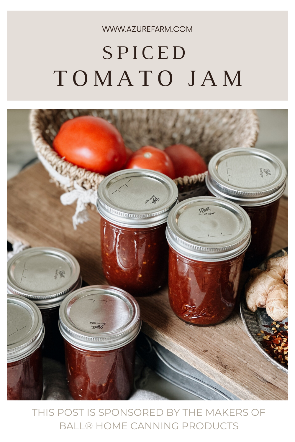 Bidding Summer Farewell With A Delicious Spiced Tomato Jam - Azure Farm