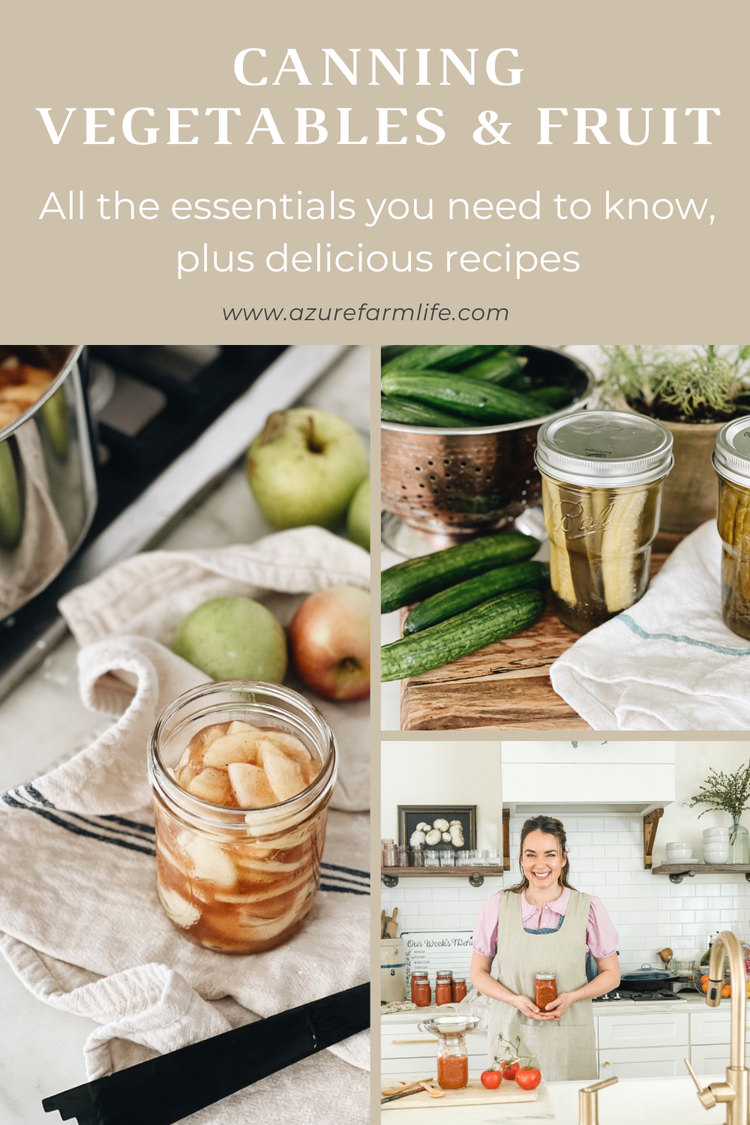Canning Vegetables And Fruits with Delicious Recipes! - Azure Farm