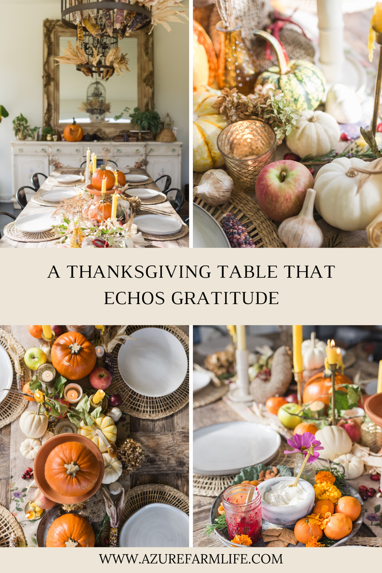 A Thanksgiving Table That Echoes Gratitude - Azure Farm