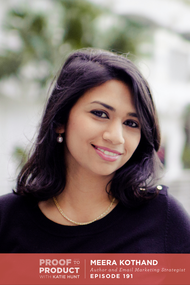 191 | Why Your Email List Is More Important Than Any Social Media Platform with Meera Kothand ...