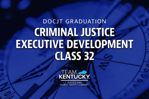 Criminal Justice Executive Development Program Graduates 23 Kentucky ...