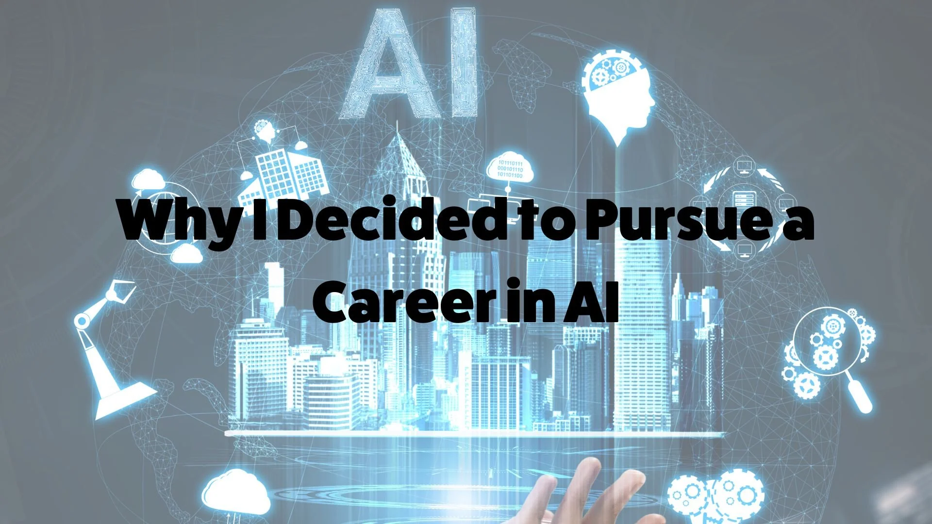 Why I Decided to Pursue a Career in AI — Inspirit AI