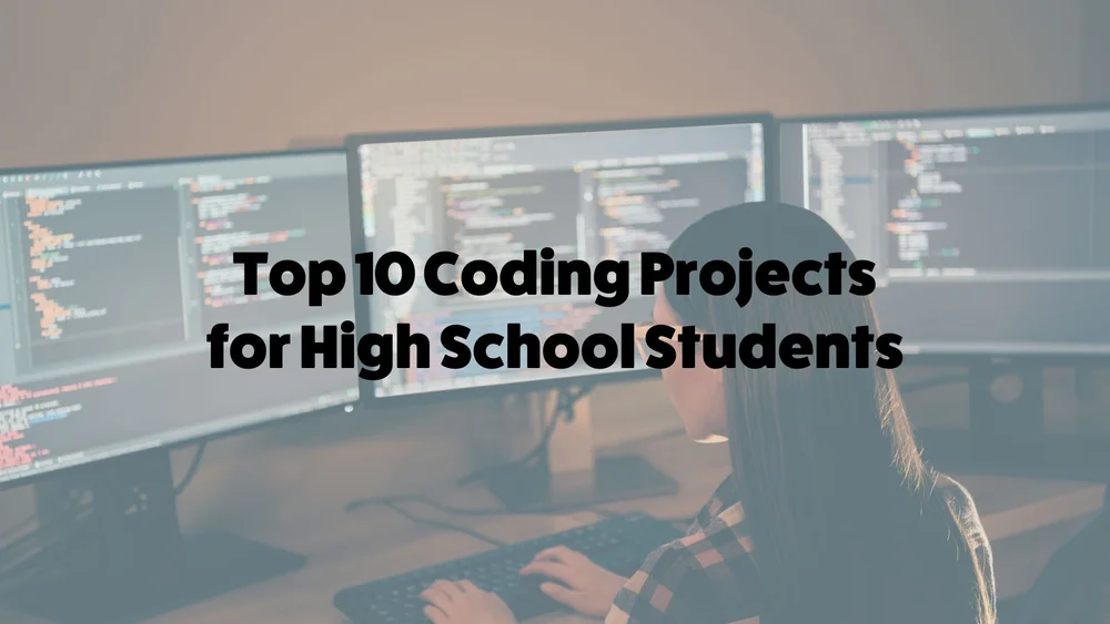 Top 10 Coding Projects for High School Students — Inspirit AI