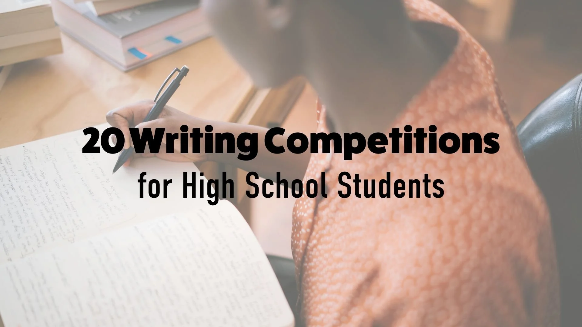 20 Writing Competitions for High School Students — Inspirit AI