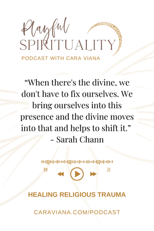 Episode 42 - Healing Religious Trauma with Sarah Chann — Cara Viana