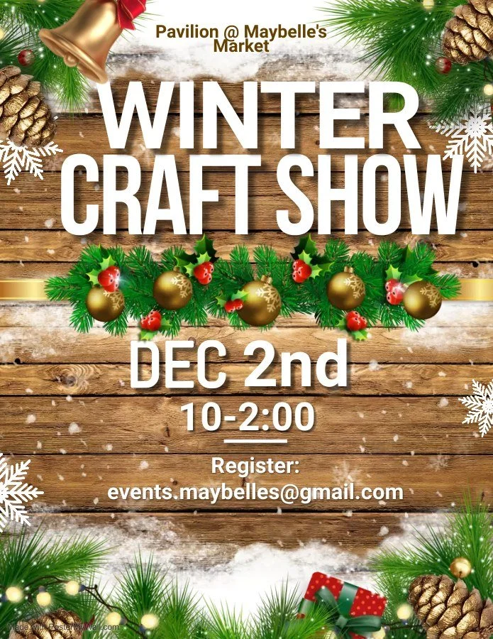 THE PAVILION EVENTS — Maybelle's Market