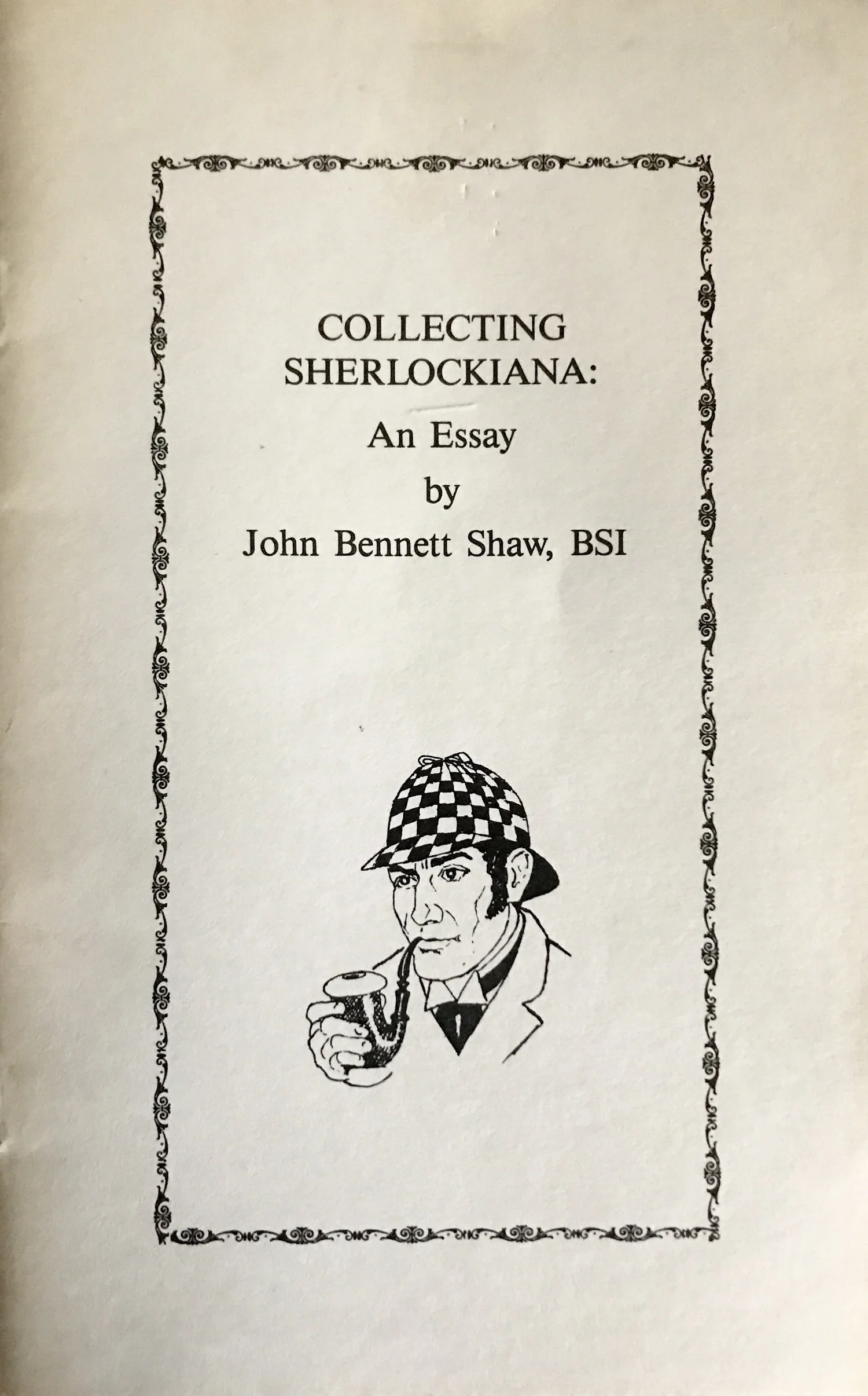 The private collection of everything Sherlockian by John Bennett Shaw ...
