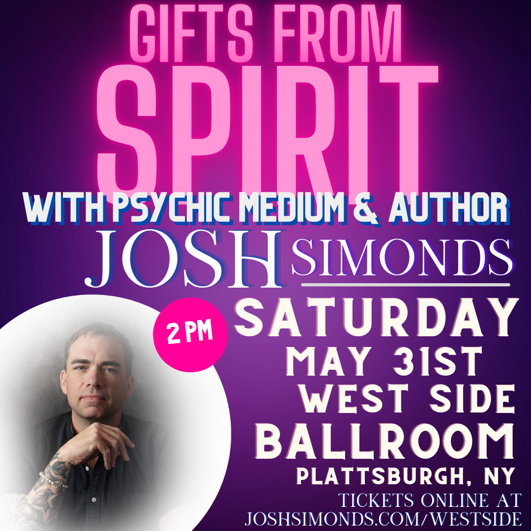 "Gifts from Spirit" at The West Side Ballroom! — Josh Simonds Psychic Medium & Author