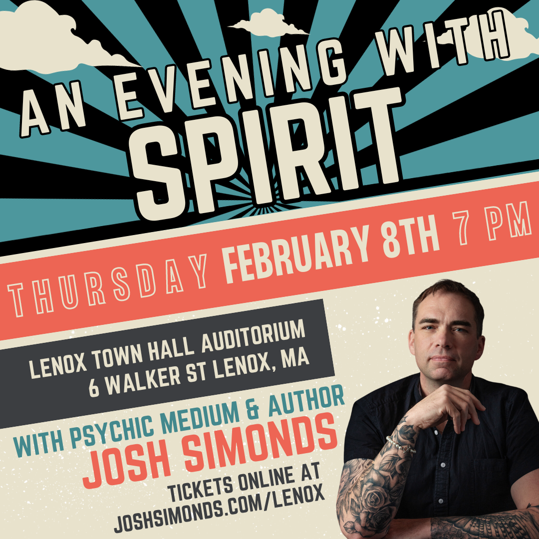 An Evening With Spirit At The Lenox Town Hall Auditorium — Josh
