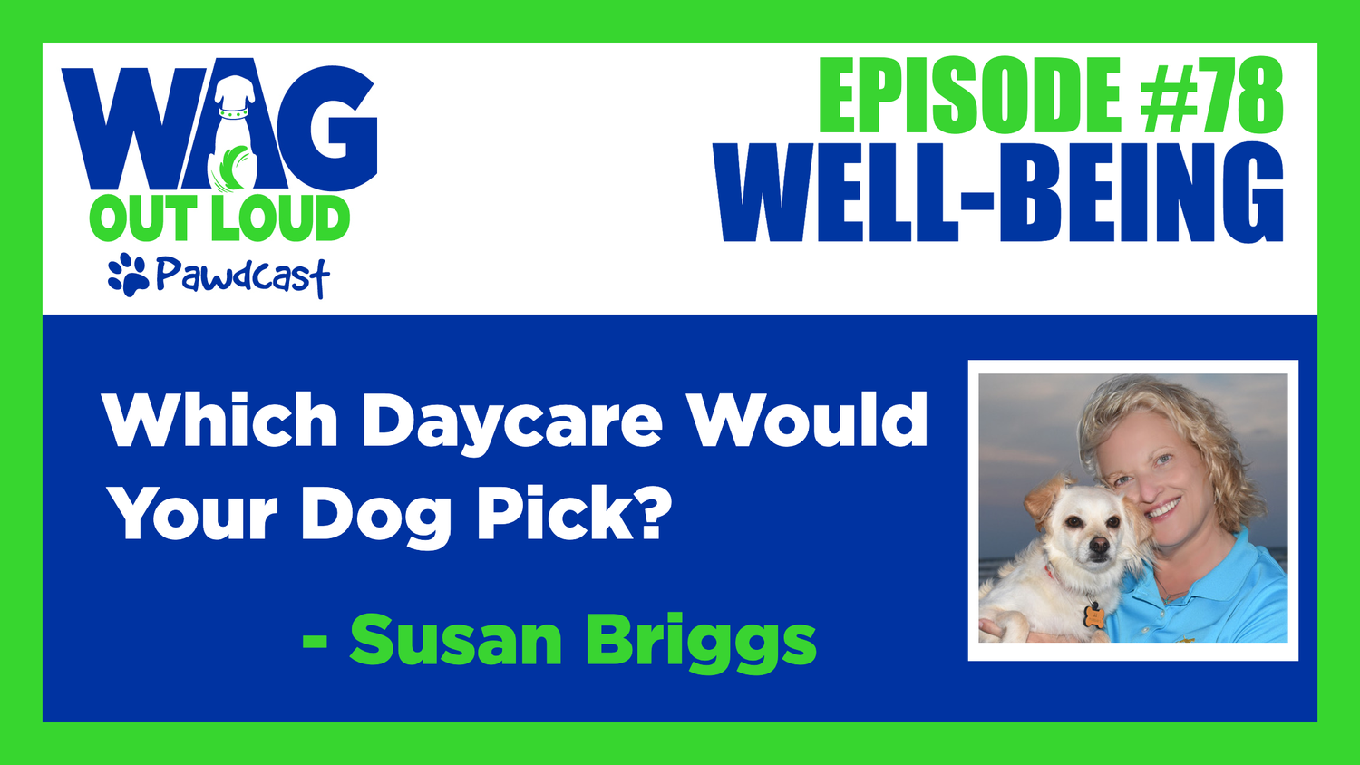 Which Daycare Would Your Dog Pick Wag Out Loud which-daycare-would-your-dog-pick-wag-out-loud