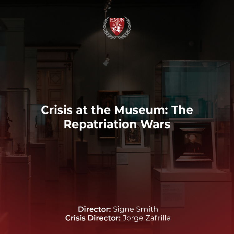 Crisis at the Museum: The Repatriation Wars — Harvard Model UN