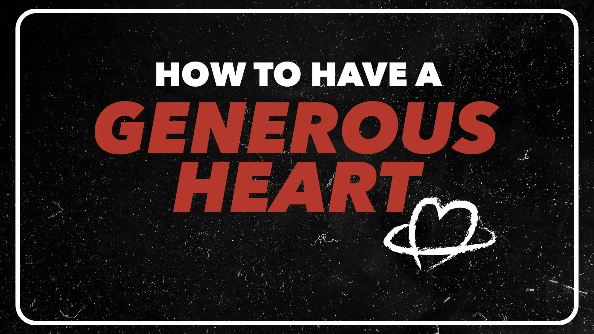How To Be More Generous — ALIVE CHURCH