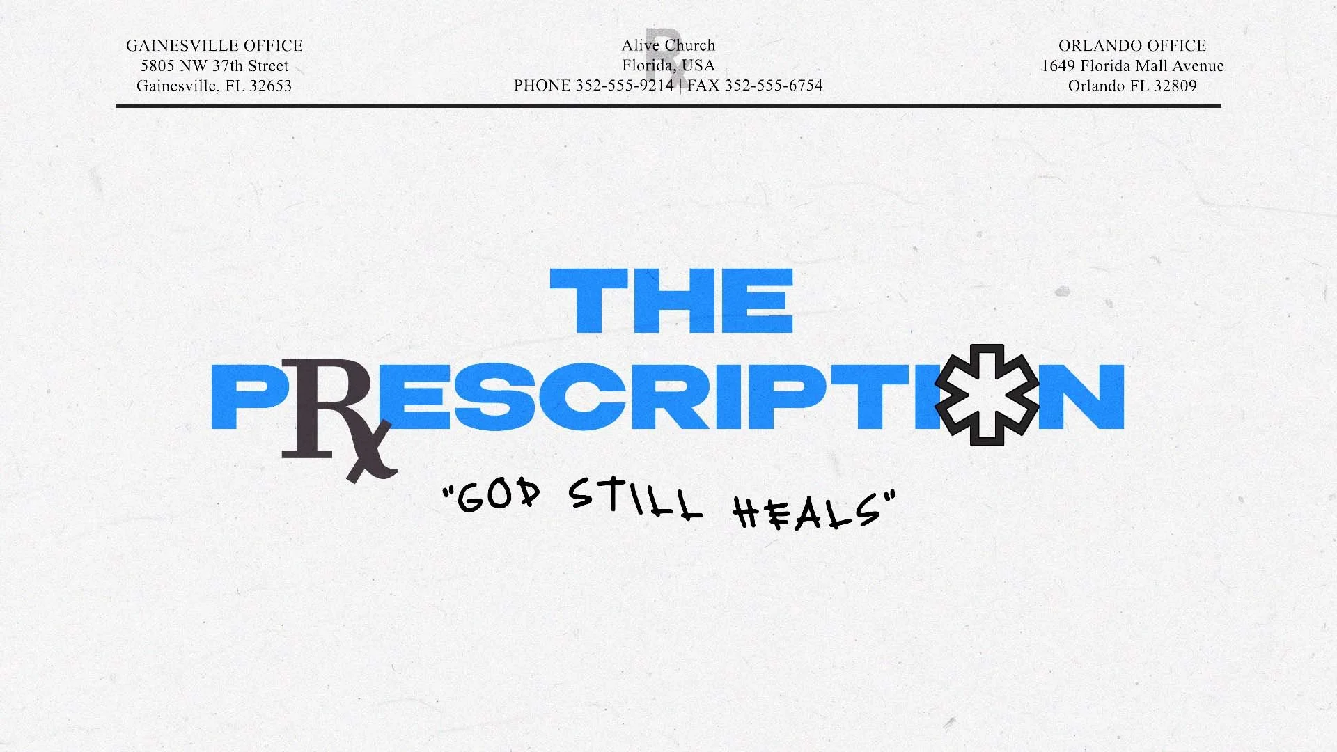 The Prescription — ALIVE CHURCH