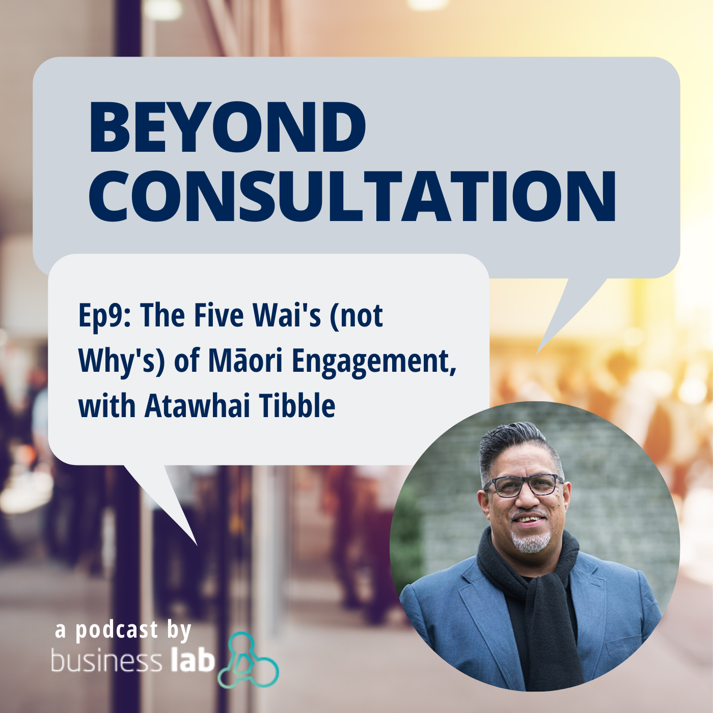 Ep 9 - The Five Wai's (Not Why's) of Māori Engagement, with Atawhai ...