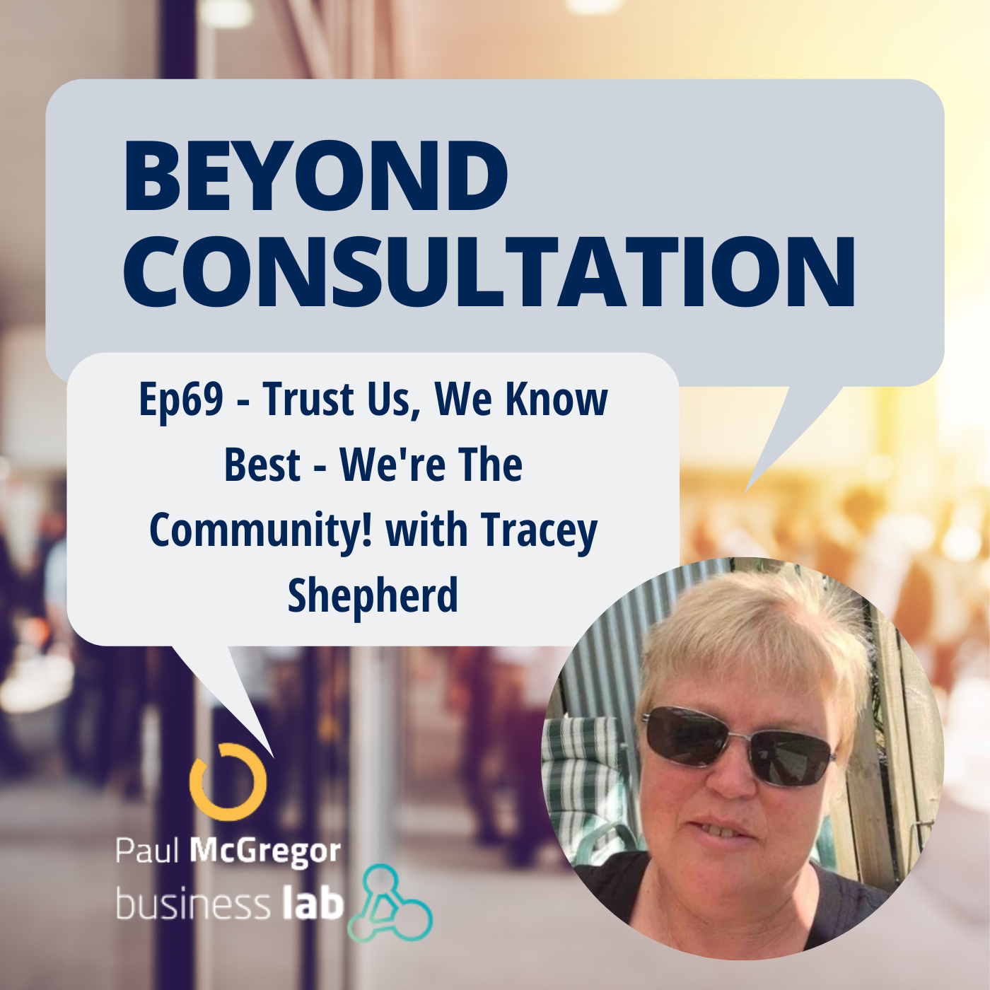 Ep 69 - Trust Us, We Know Best - We're The Community! with Tracey ...