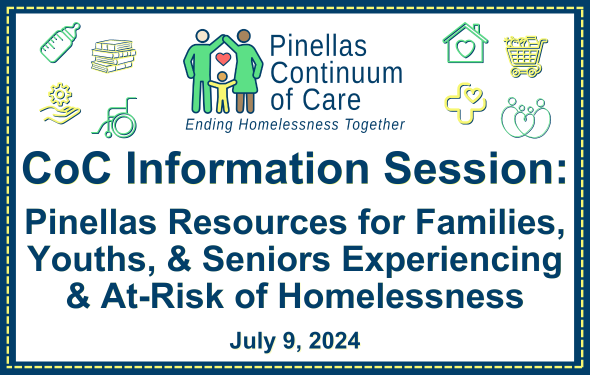 CoC Information Session — Homeless Leadership Alliance of Pinellas Pinellas
