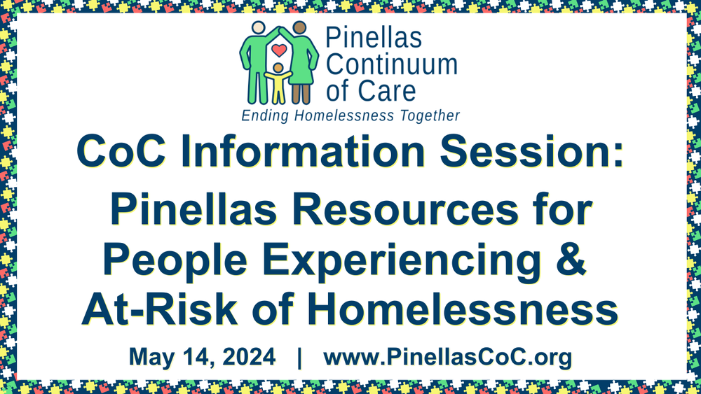 CoC Information Session — Homeless Leadership Alliance of Pinellas Pinellas