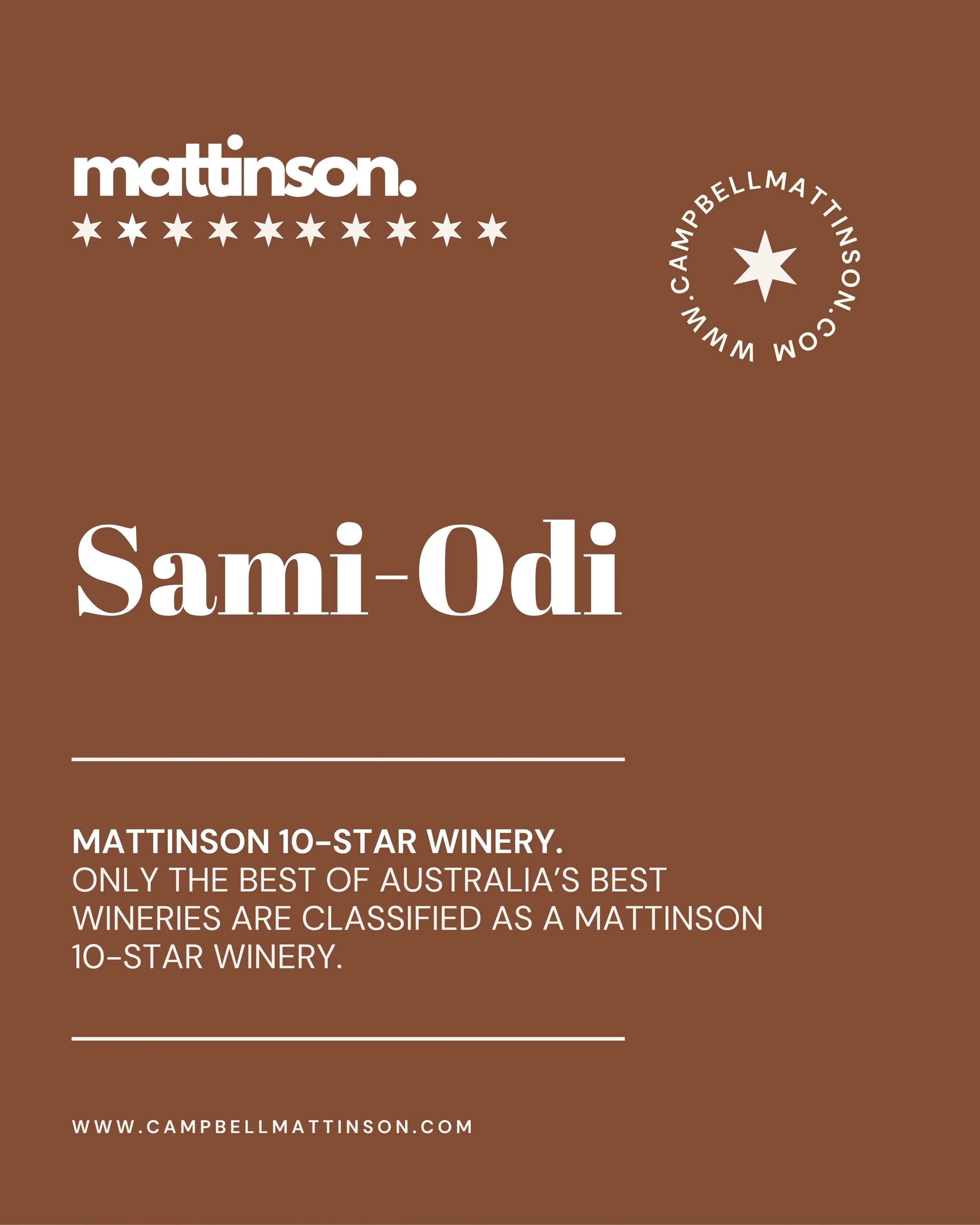 Sami-Odi I Mattinson 10-Star Winery — Campbell Mattinson