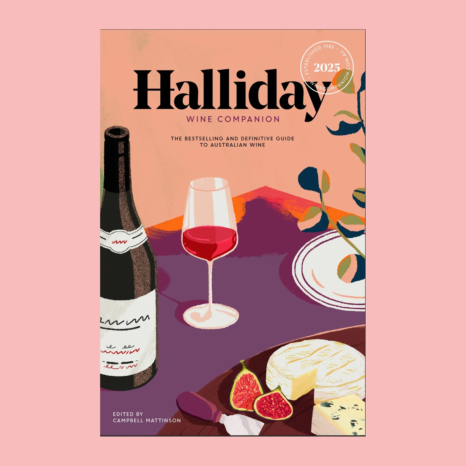2025 Halliday Wine Companion book: the decisions I had to make — Campbell Mattinson