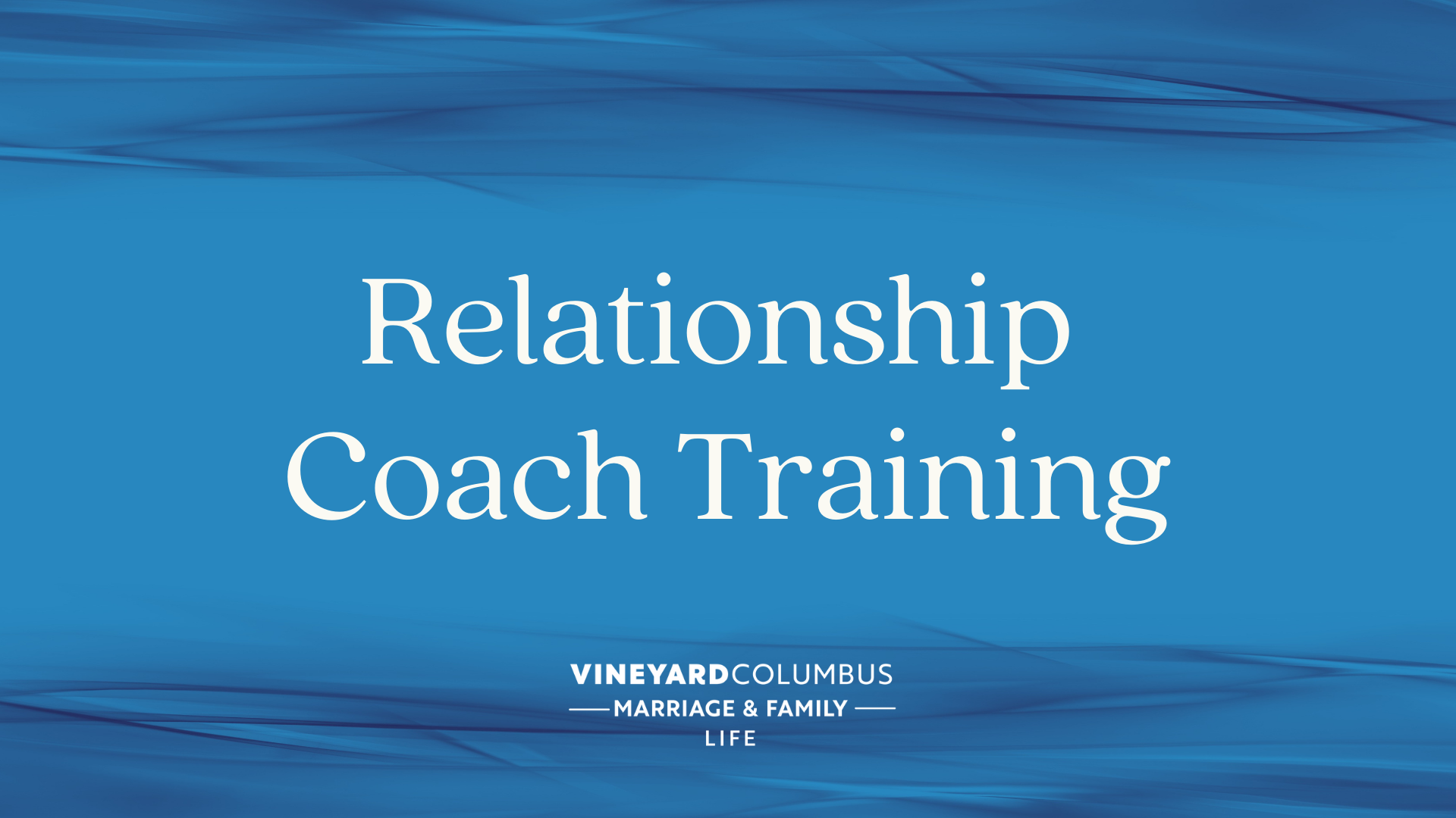 Marriage + Family — Vineyard Columbus