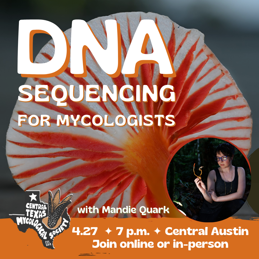 DNA Sequencing for Mycologists — Central Texas Mycological Society
