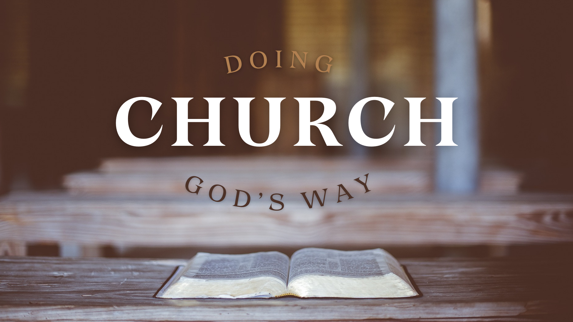 Doing Church God's Way — Mountain View Baptist Church