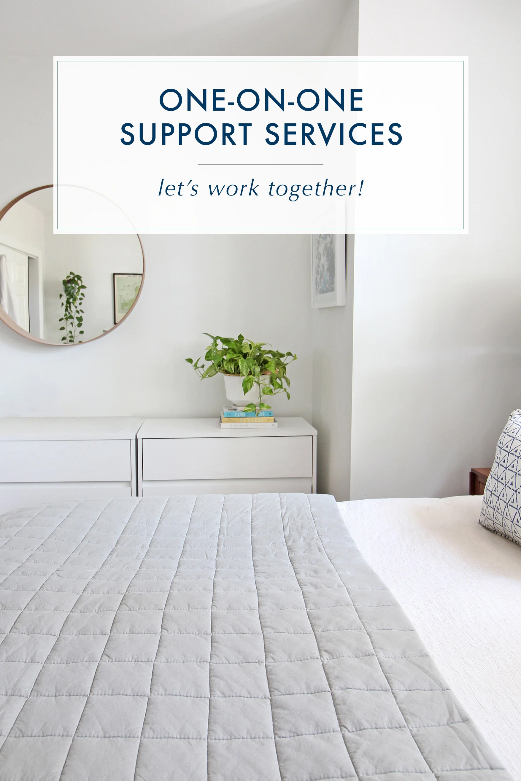 One-On-One Support Services (Let's Work Together!)