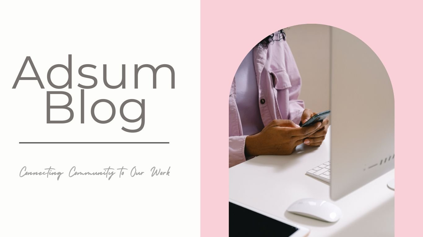 Adsum Blog — Adsum for Women and Children
