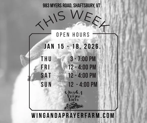 Wool Shop + Apothecary Hours Jan 15 - 18, 2026 — Wing & A Prayer Farm