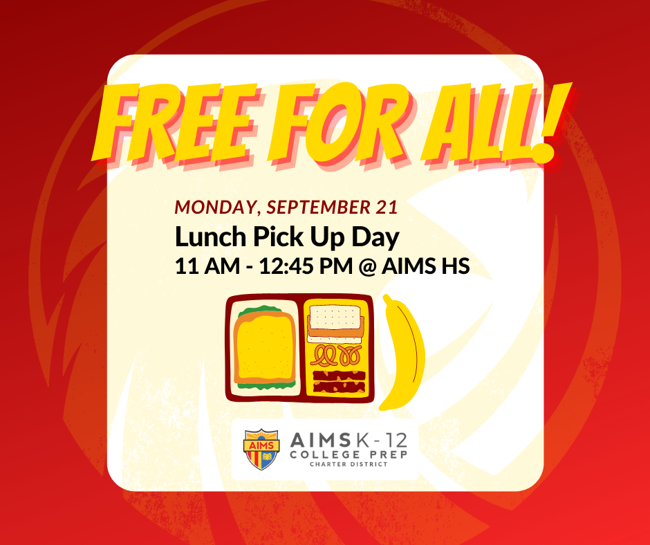 Free Lunch Pick Up Day for ALL — AIMS K-12