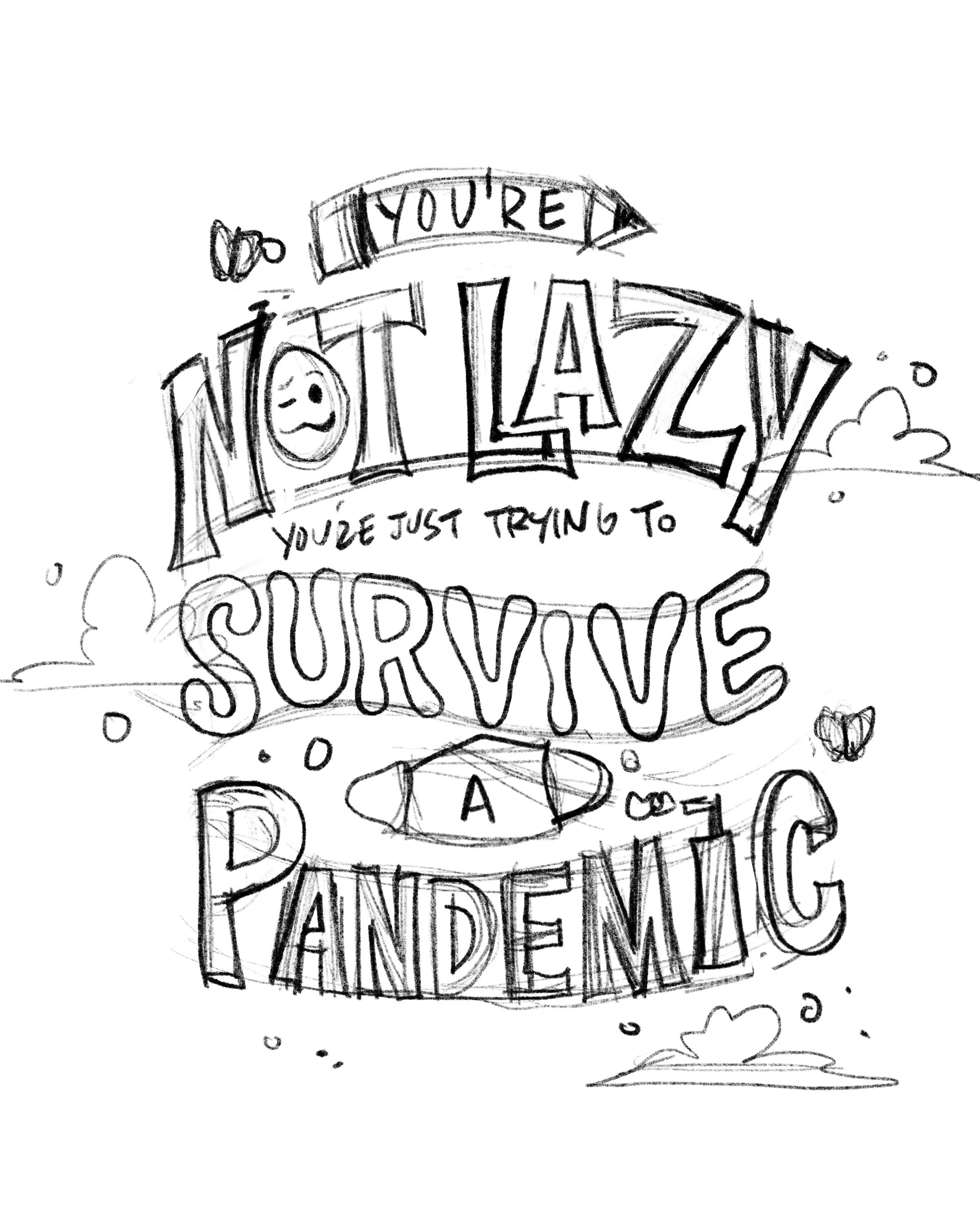 Pandemic Hand Lettered Quotes — Belinda | Lettering Artist and Illustrator