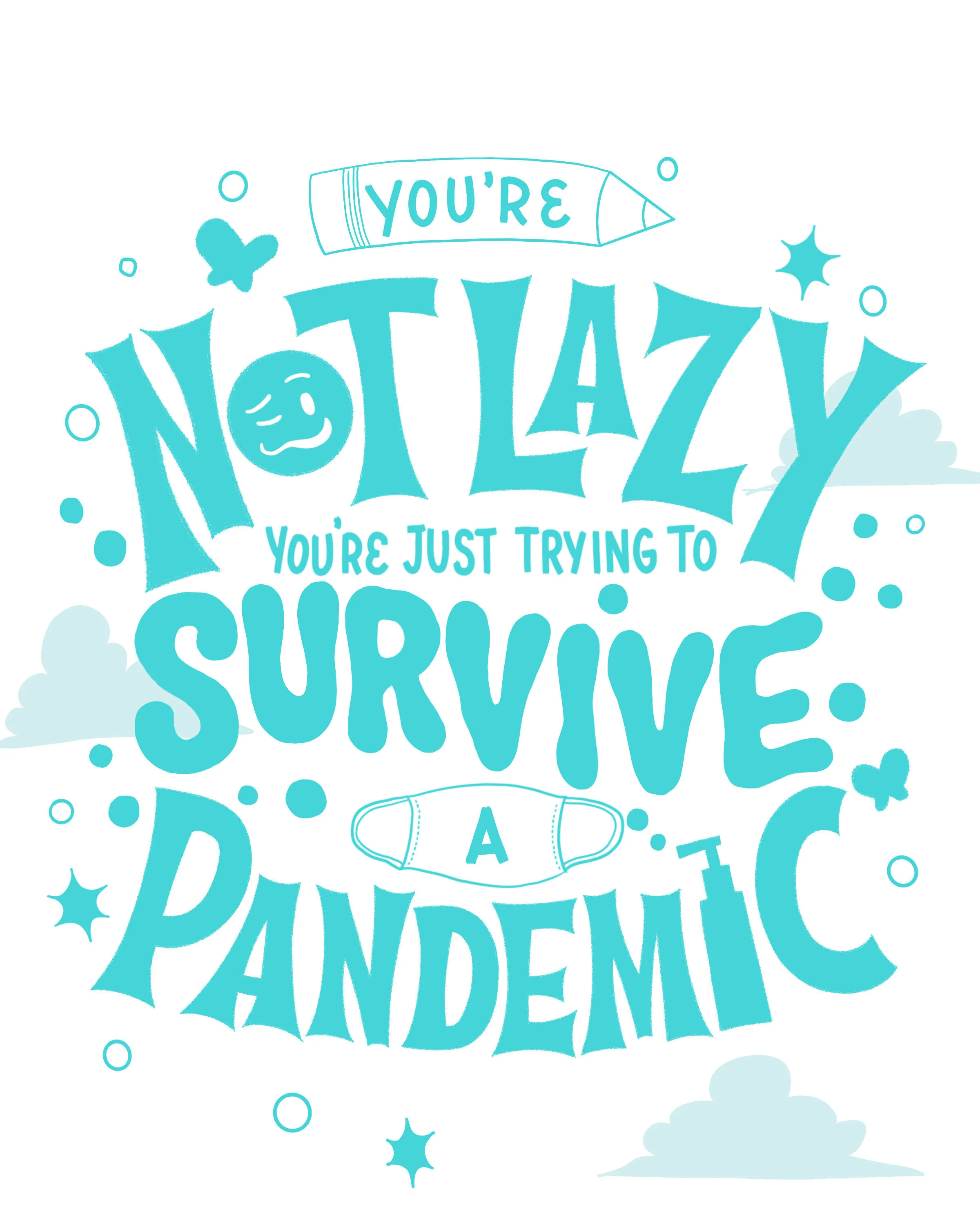 Pandemic Hand Lettered Quotes — Belinda | Lettering Artist and Illustrator