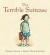 The Terrible Suitcase — Freya Blackwood