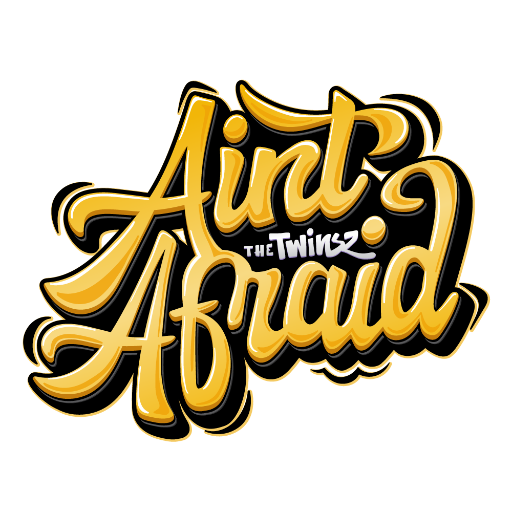 Aint Afraid
