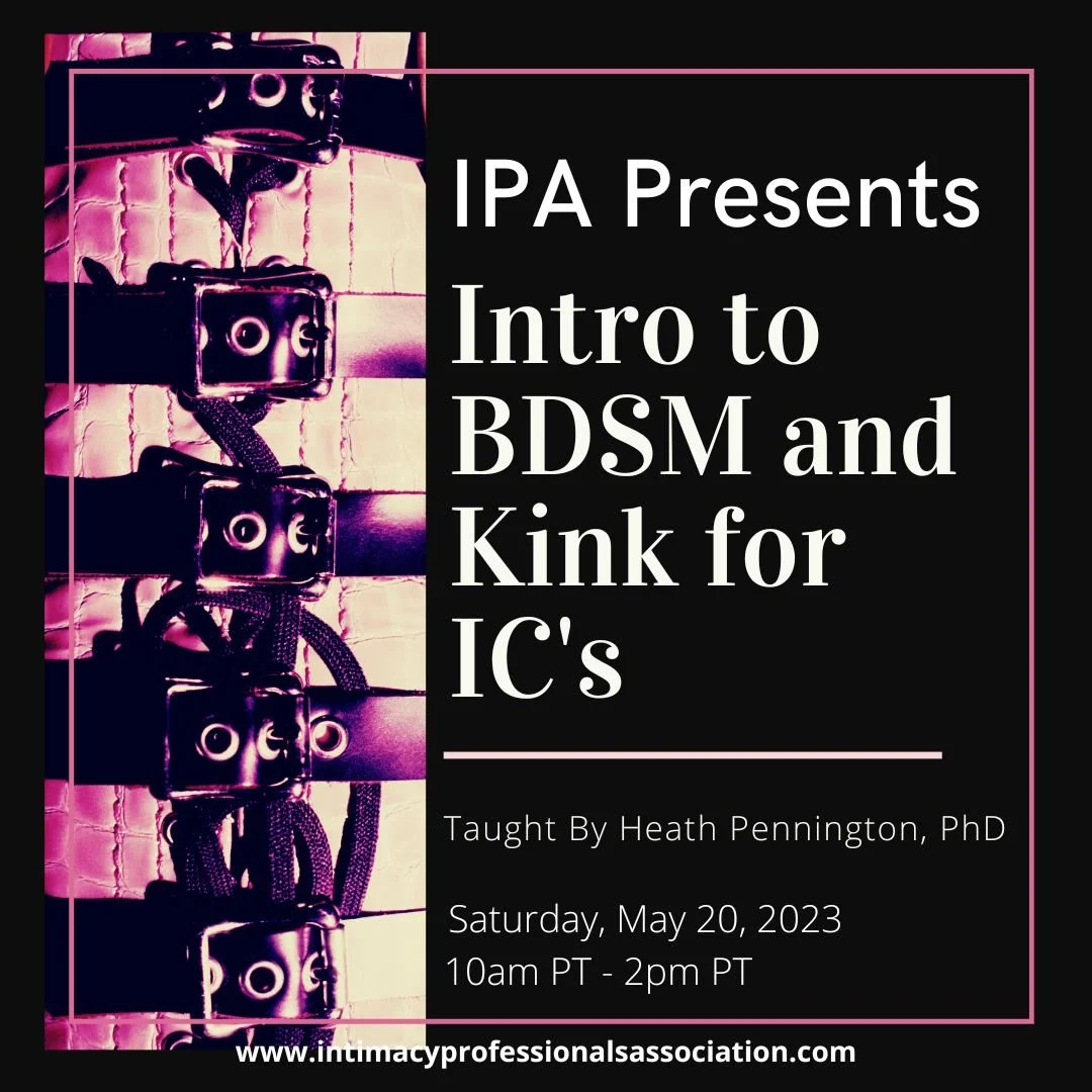 Intro to BDSM and Kink for IC's — Intimacy Professionals Association